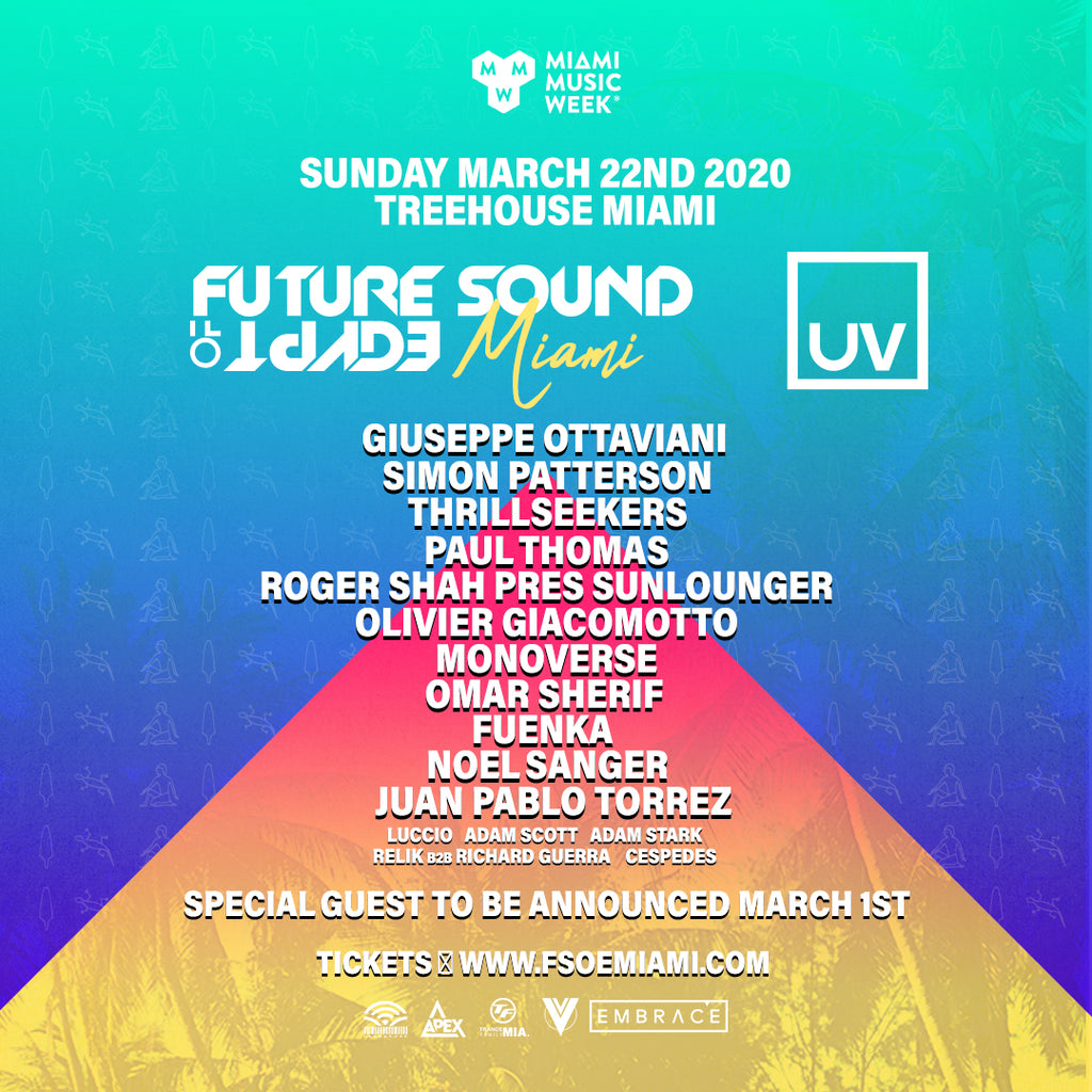 FSOE + UV Miami March 22 Line Up Announced – Future Sound of Egypt