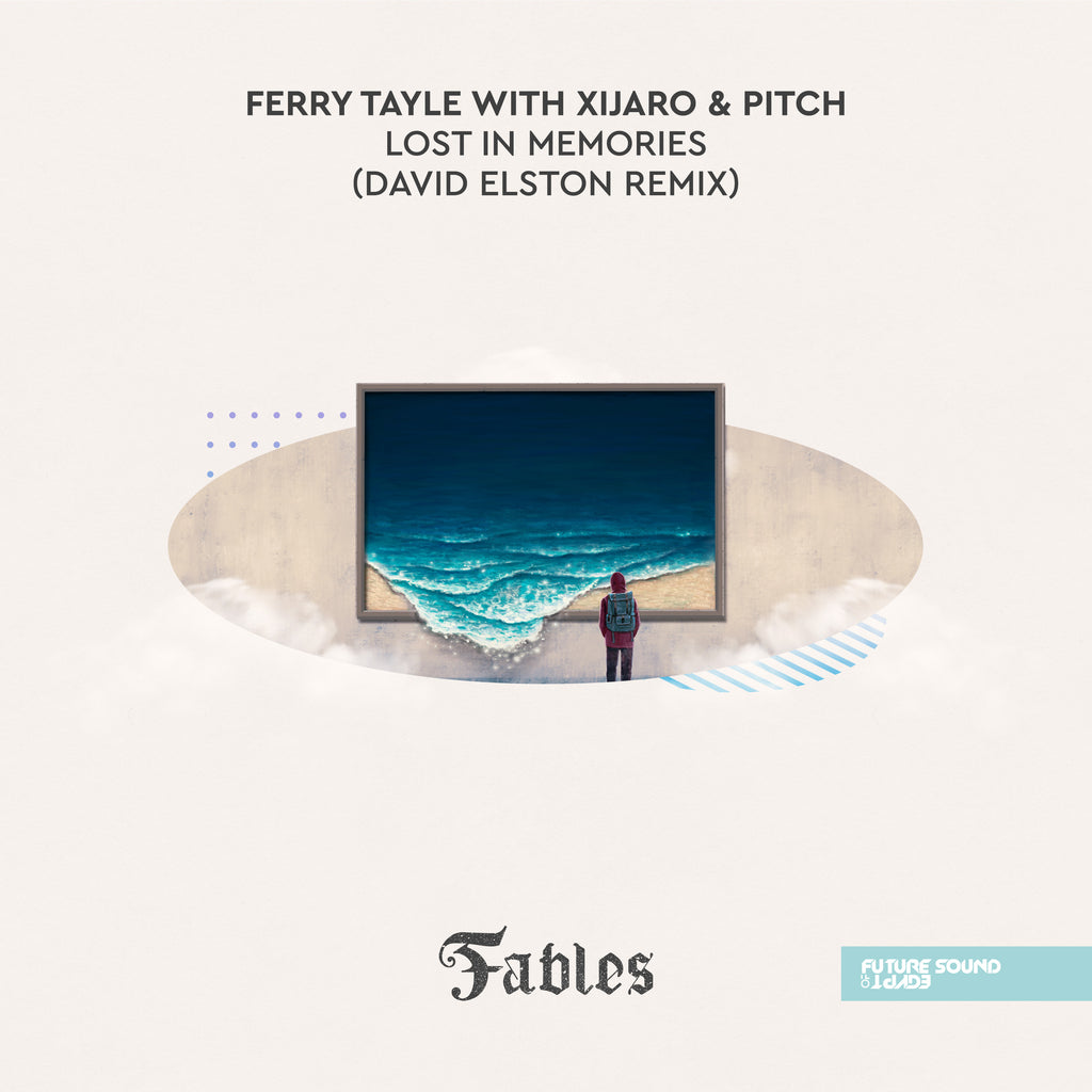 Ferry Tayle with XiJaro & Pitch - Lost In Memories (David Elston Remix ...