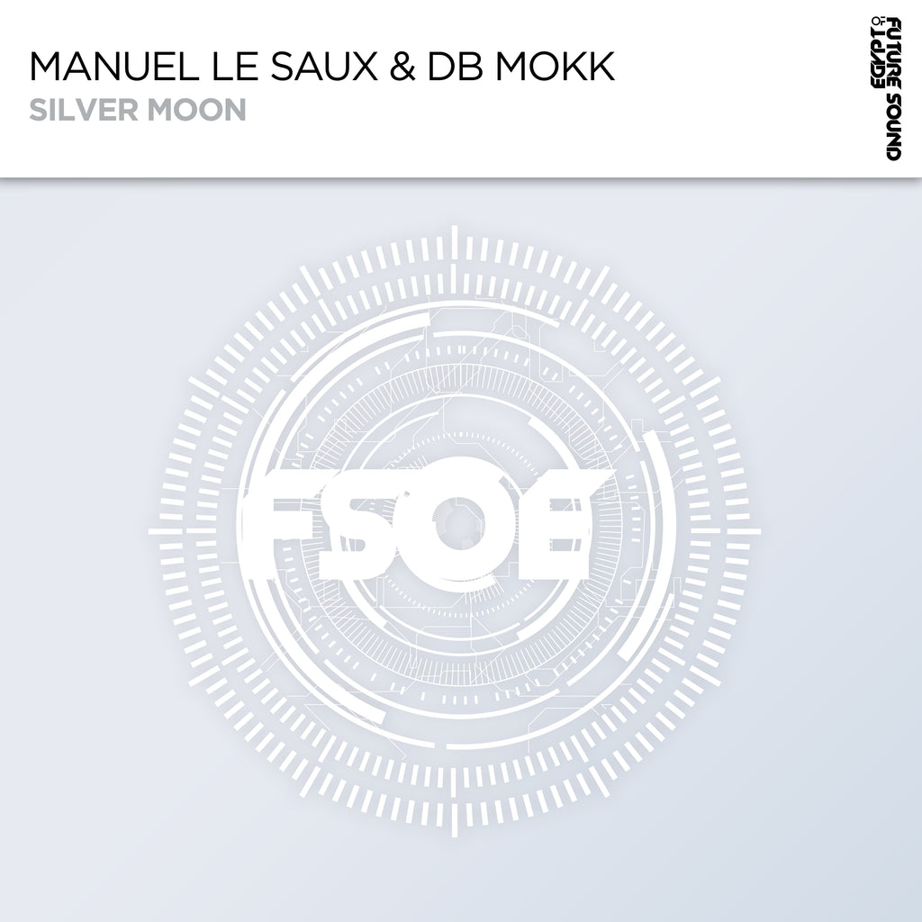 Manuel Le Saux & DB Mokk - Silver Moon – Future Sound of Egypt