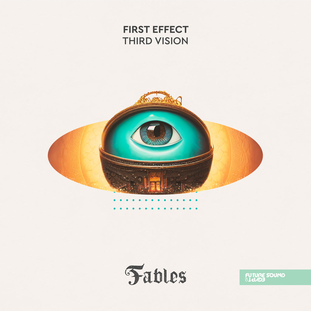 First Effect - Third Vision – Future Sound of Egypt