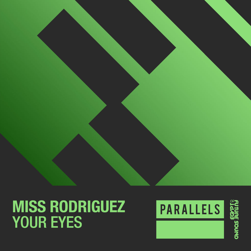 Miss Rodriguez - Your Eyes – Future Sound of Egypt