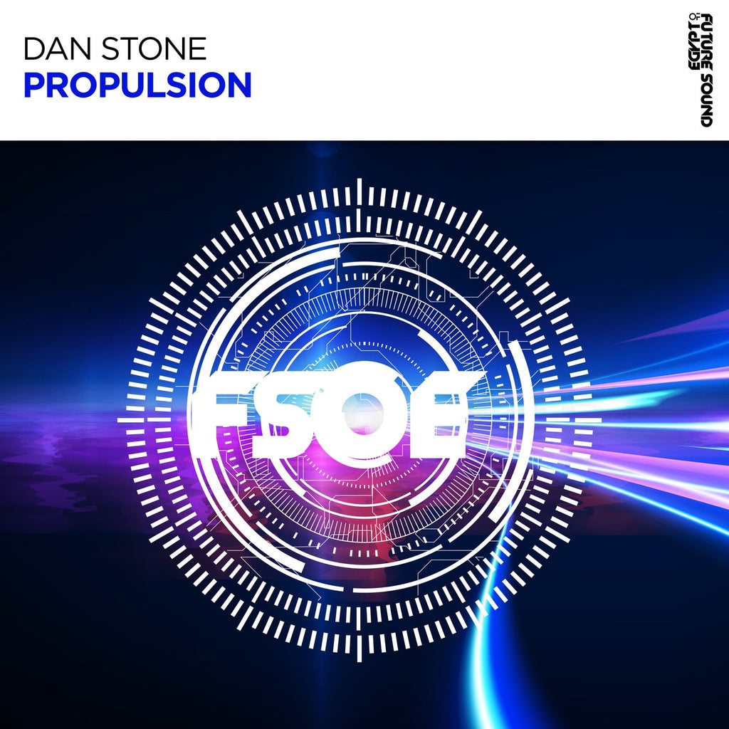 Dan Stone - Propulsion – Future Sound of Egypt